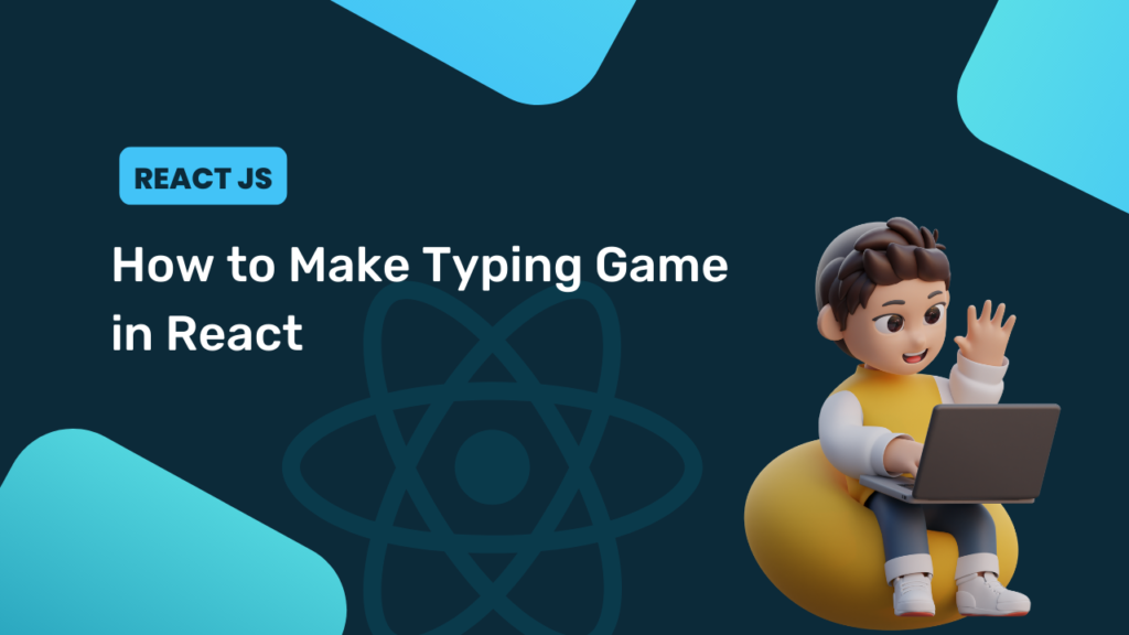 How To Make Typing Game In React React Js Guru