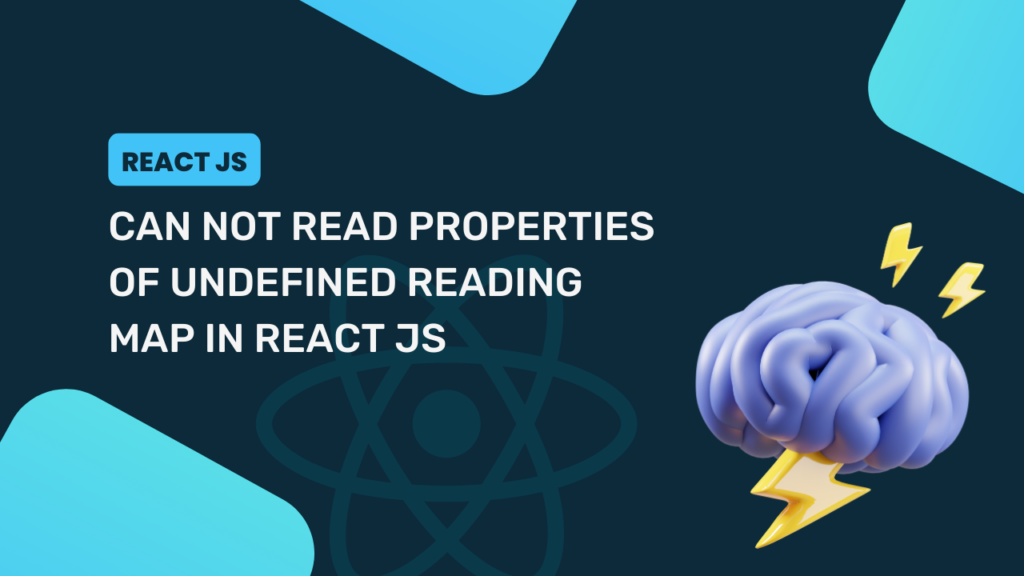 Can Not Read Properties Of Undefined Reading Map In React Js React Js Guru